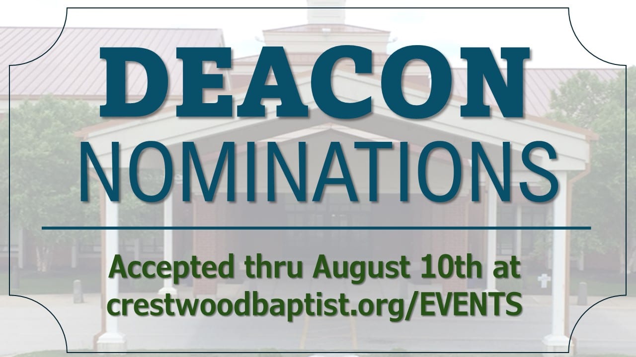 Deacon Nominations | Crestwood Baptist Church